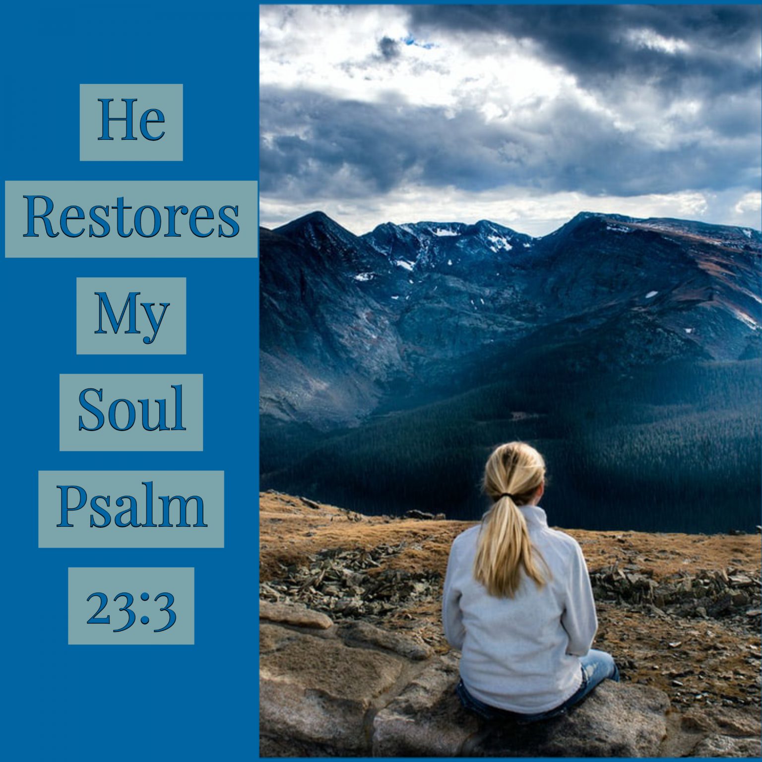 He Restores My Soul